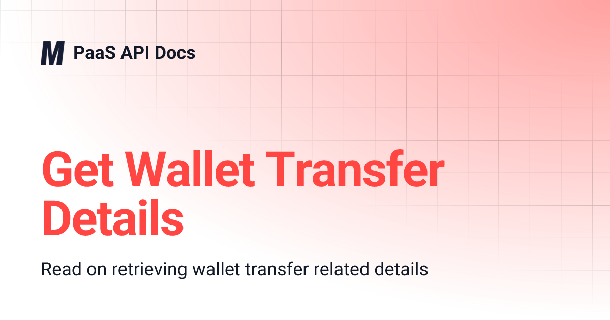 Get Wallet Transfer Details | PaaS API Docs