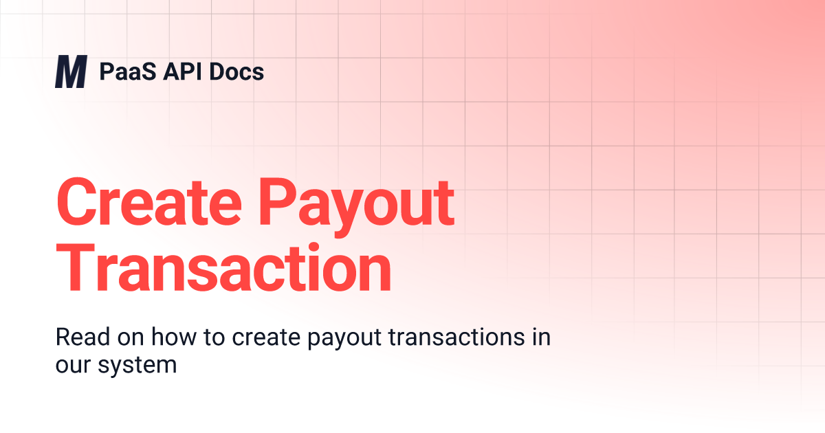 Create Payout Transaction | PaaS API Docs