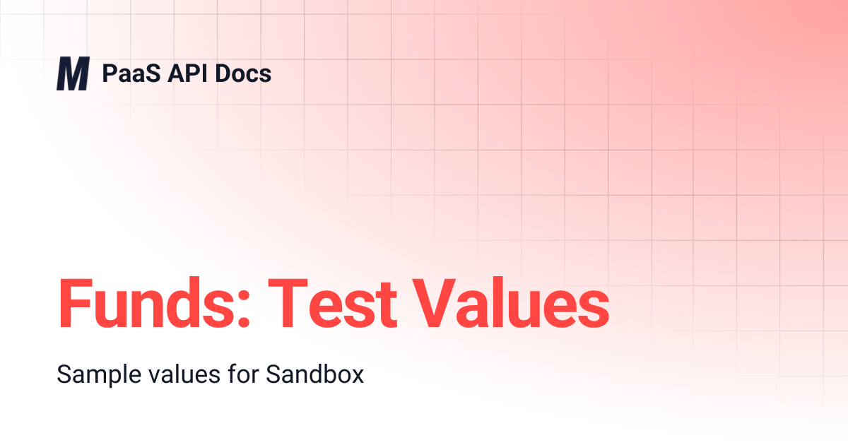 Funds: Test Values | PaaS API Docs