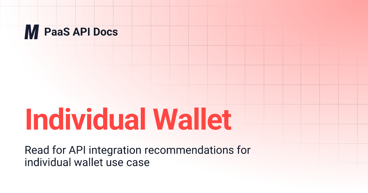 Individual Wallet | PaaS API Docs