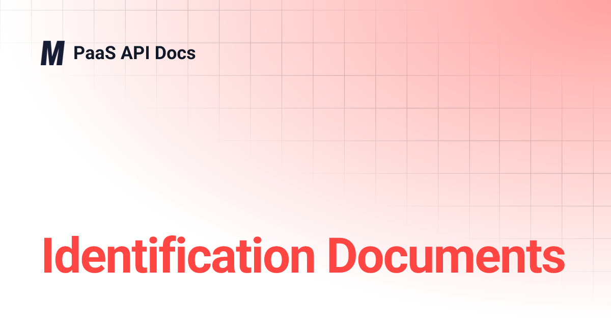 Identification Documents | PaaS API Docs